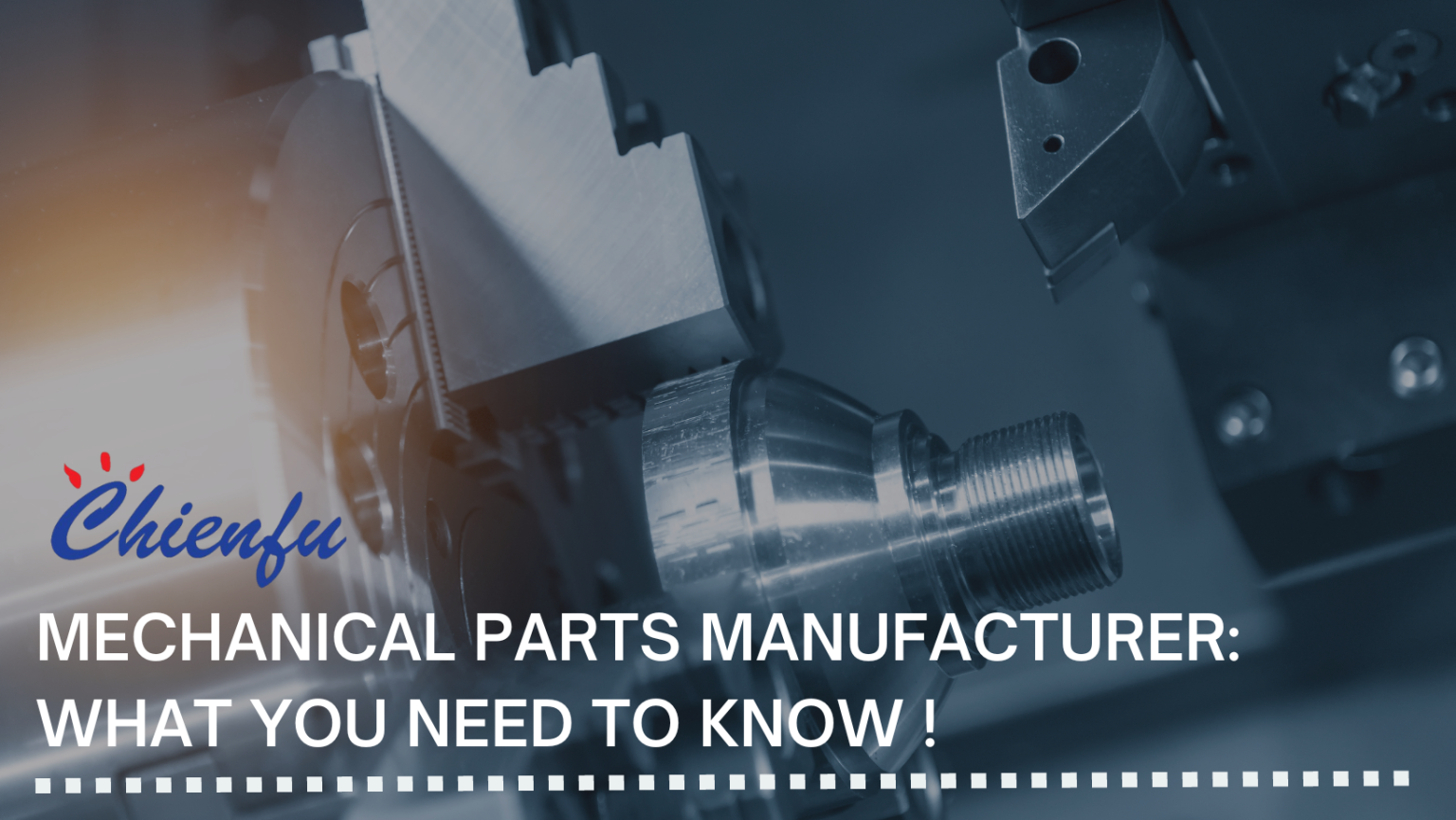 Mechanical Parts Manufacturer : What You Need to Know